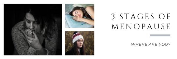 3 stages of menopause where are you